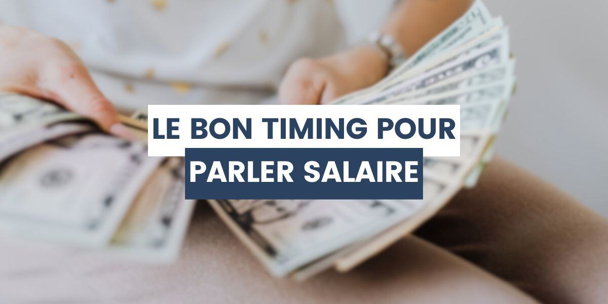 Quand aborder la rémunération